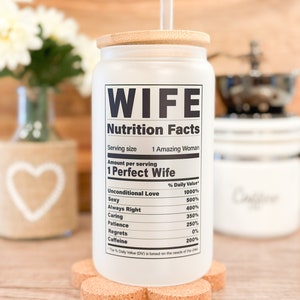 Wife Nutrition Fun Facts Iced Coffee Cup, Wifey Gift, Reusable Can ...