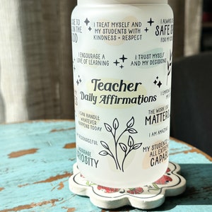 Teacher Affirmation Coffee Glass, Teacher Tumbler Gift, 16 Oz Frosted ...