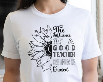 The Influence of a Good Teacher Can Never Be Erased Teacher - Etsy