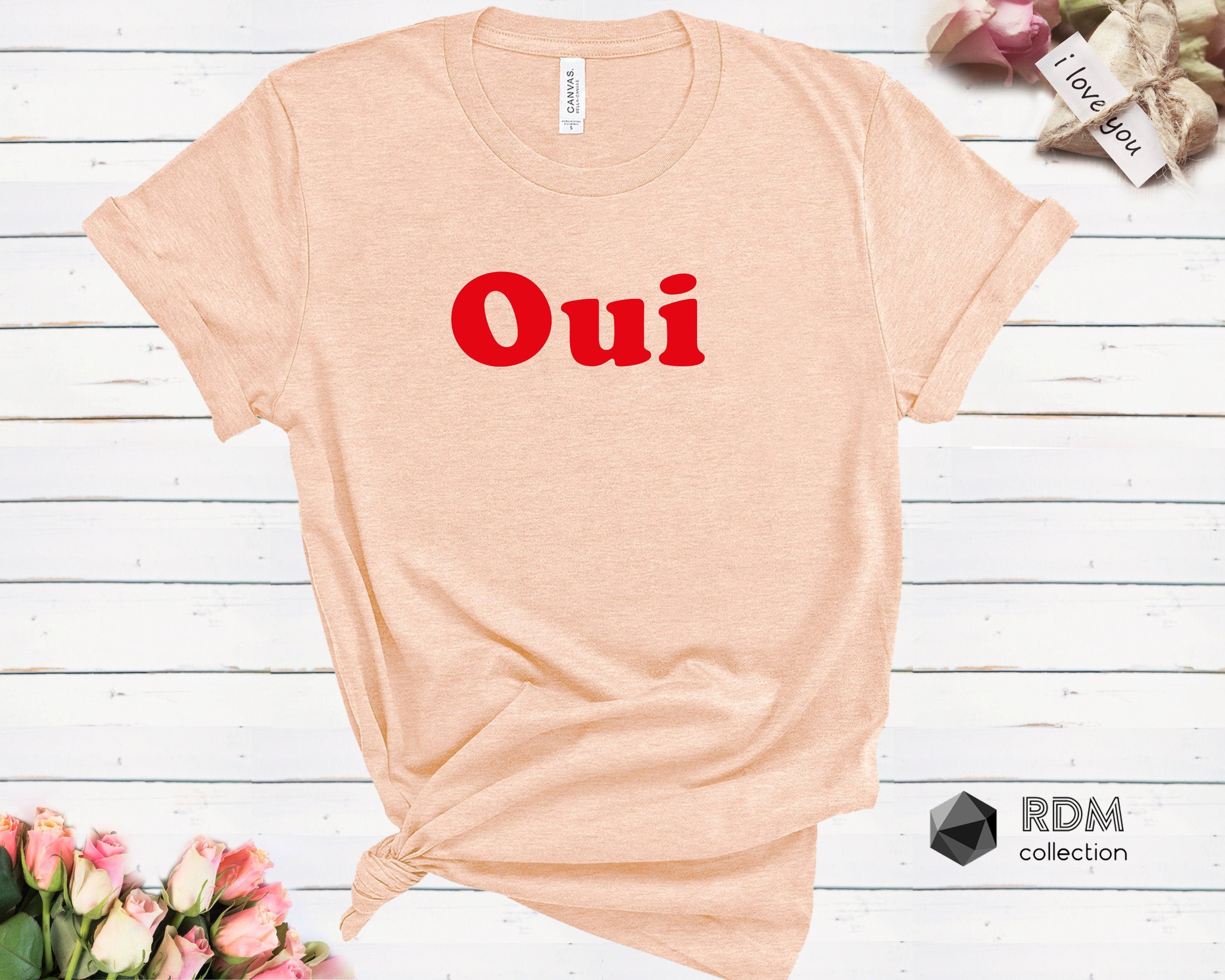 Oui Shirt Oui Tshirt Feminist France Shirt French Shirt | Etsy