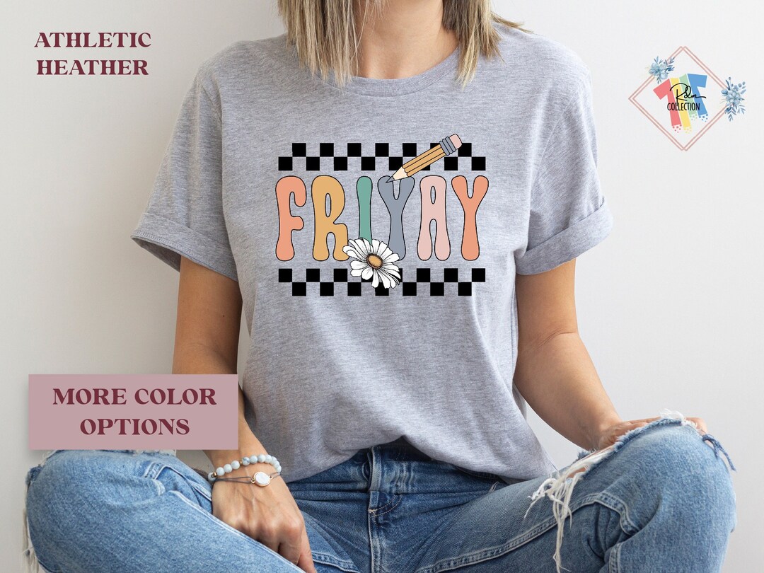 Friyay Shirt, Fun Graphic Tee, Casual Weekend Outfit, Women's and Men's ...