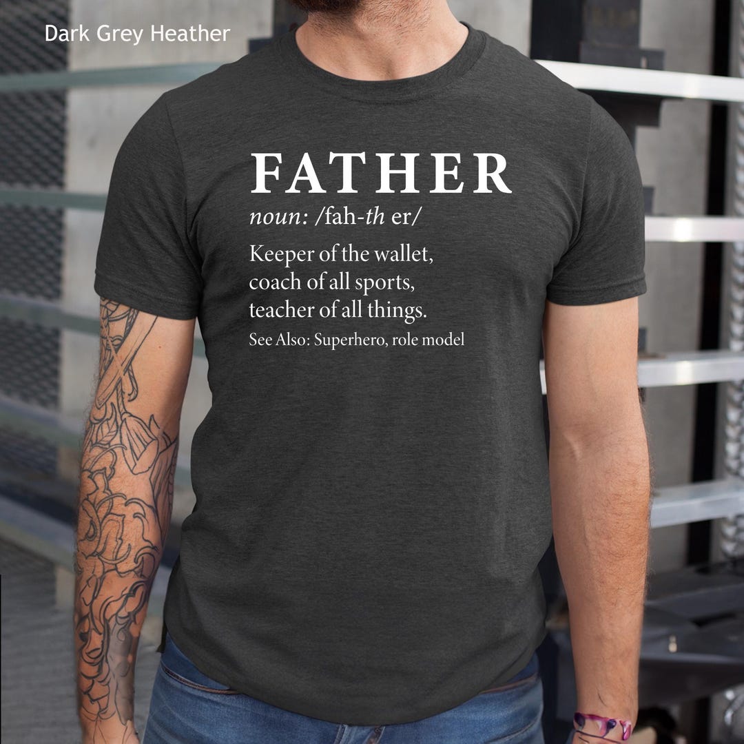 Father Definition Shirt, New Dad Tshirt, Fathers Day Gift - Etsy