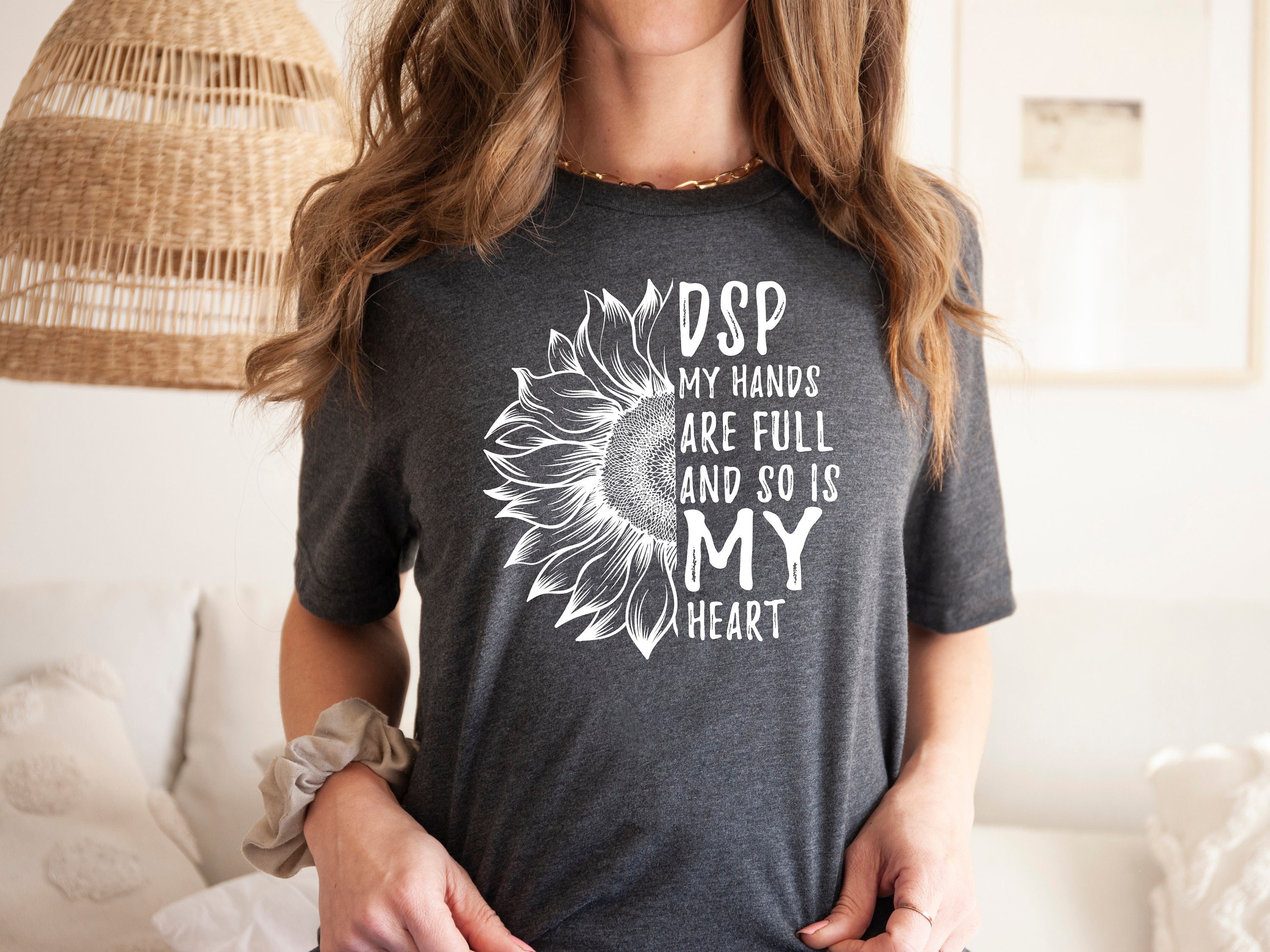 DSP Sunflower Shirt: "my Hands Are Full" Cotton Tee - Etsy