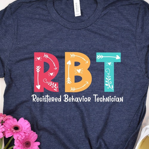 Behavior Technician Shirt Gift for RBT Shirts RBT Gifts - Etsy