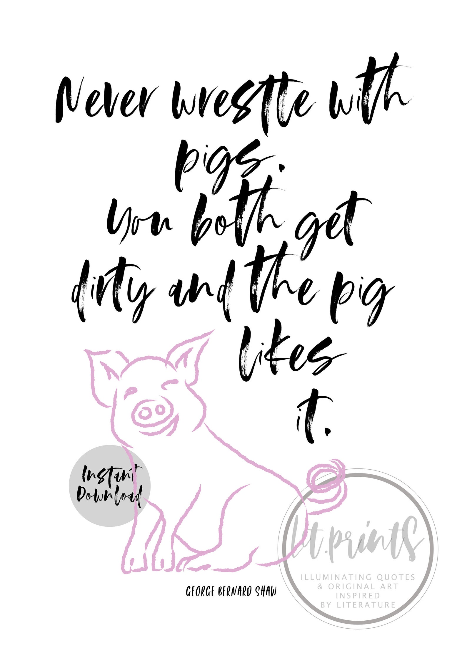 Pig Wrestling, George Bernard Shaw, Funny, Quotes, Literature ...