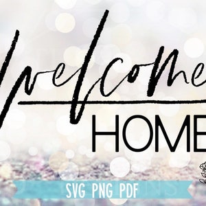 Svg Download | Welcome Home Svg | Welcome Svg | Home Svg | Welcome to ...