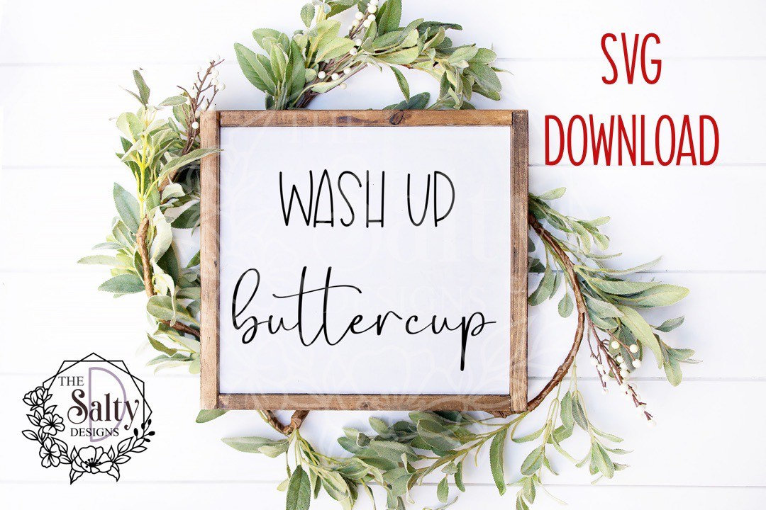 Svg herunterladen | Wash Up Buttercup Svg | BadezimmerSchild Svg ...