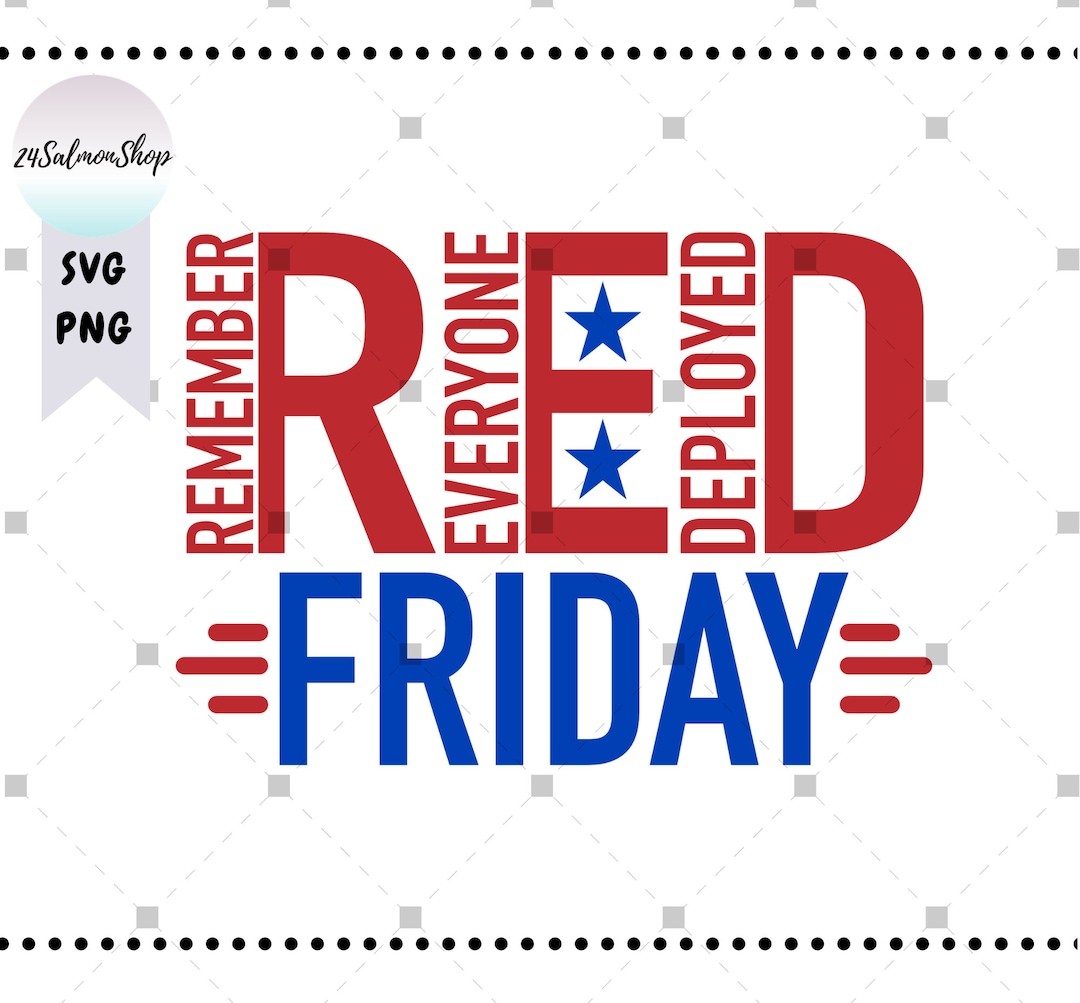 Red Friday SVG PNG, Remember Everyone Deployed, Military Svg, Veterans ...