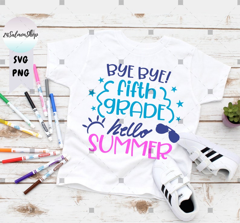 Bye Bye 5th Fifth Grade SVG PNG Hello Summer Last Day of - Etsy