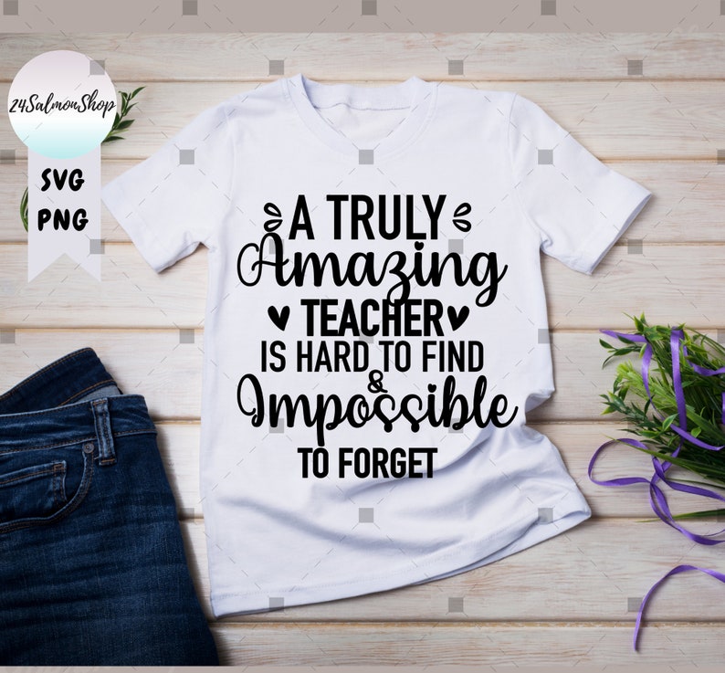 Teacher Appreciation SVG PNG A Truly Amazing Teacher is Hard - Etsy