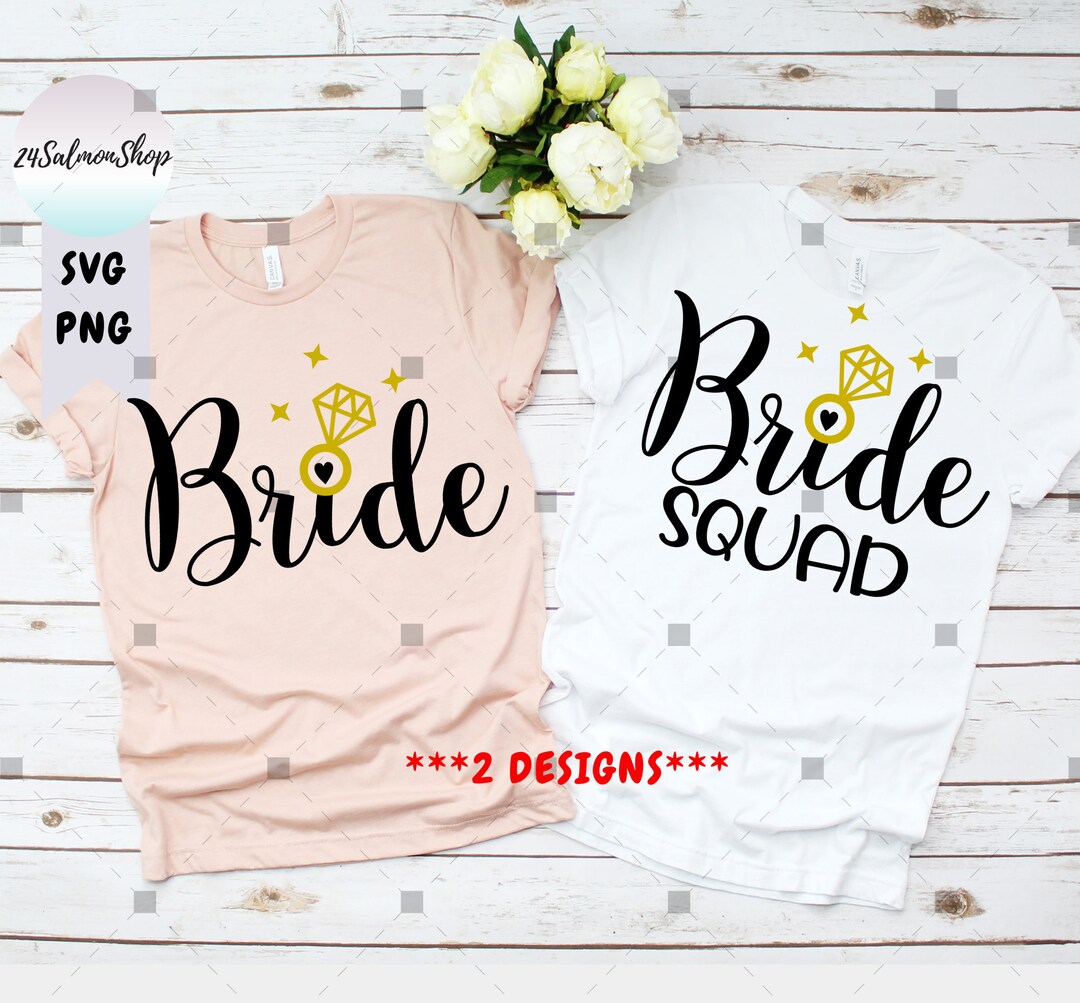 Bride Squad SVG PNG Bride Svg Wedding Svg Bridesmaid Svg - Etsy