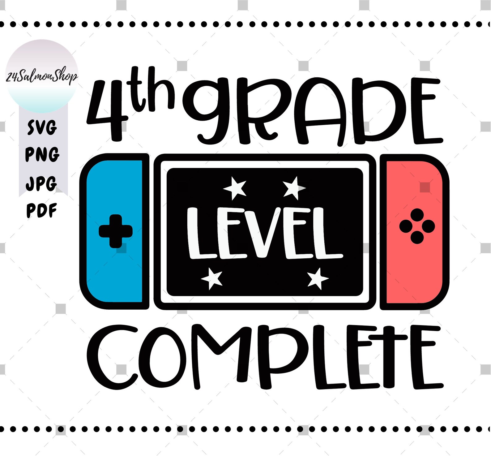 Fourth Grade Level Complete SVG PNG, 4th Grade Svg, Graduation Svg ...