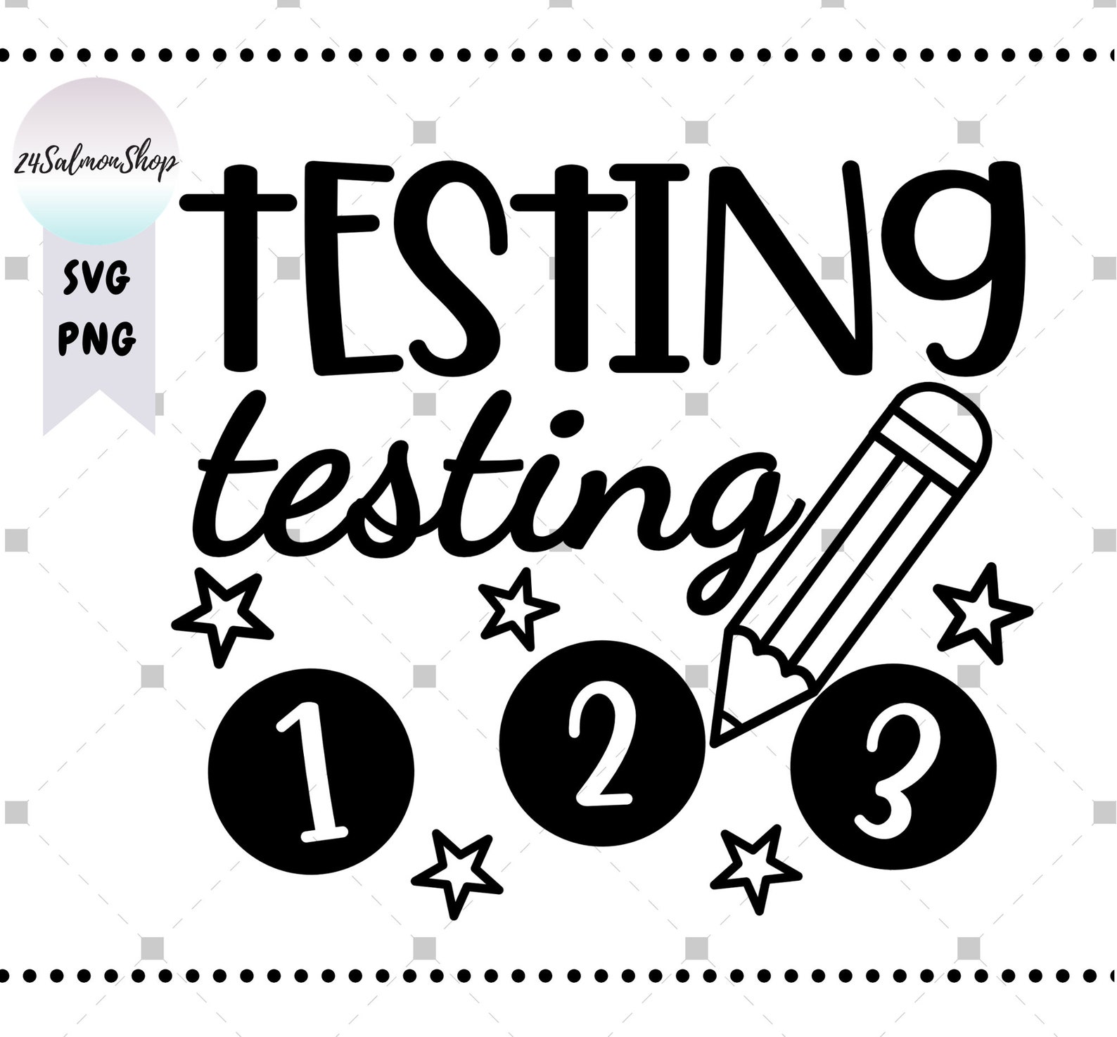 Testing Day SVG PNG Testing Testing 1 2 3 Exam Teacher Svg | Etsy