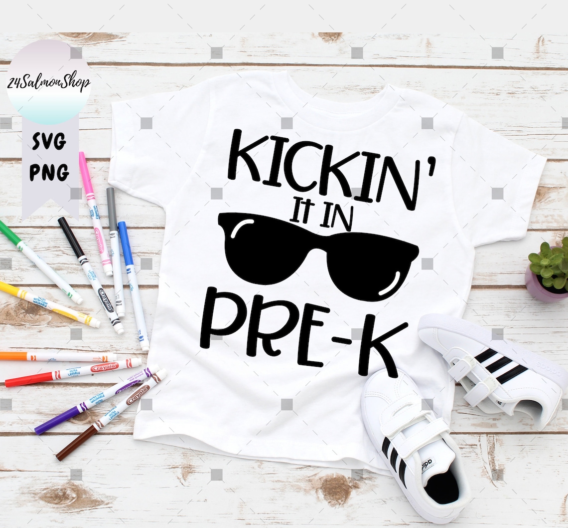 Kickin' It in Pre-k SVG PNG, Pre School Classroom Svg, Back to School ...
