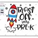 Blast off Into Pre-k SVG PNG, Skyrocket Svg, Rocket Spaceship Svg, Back ...