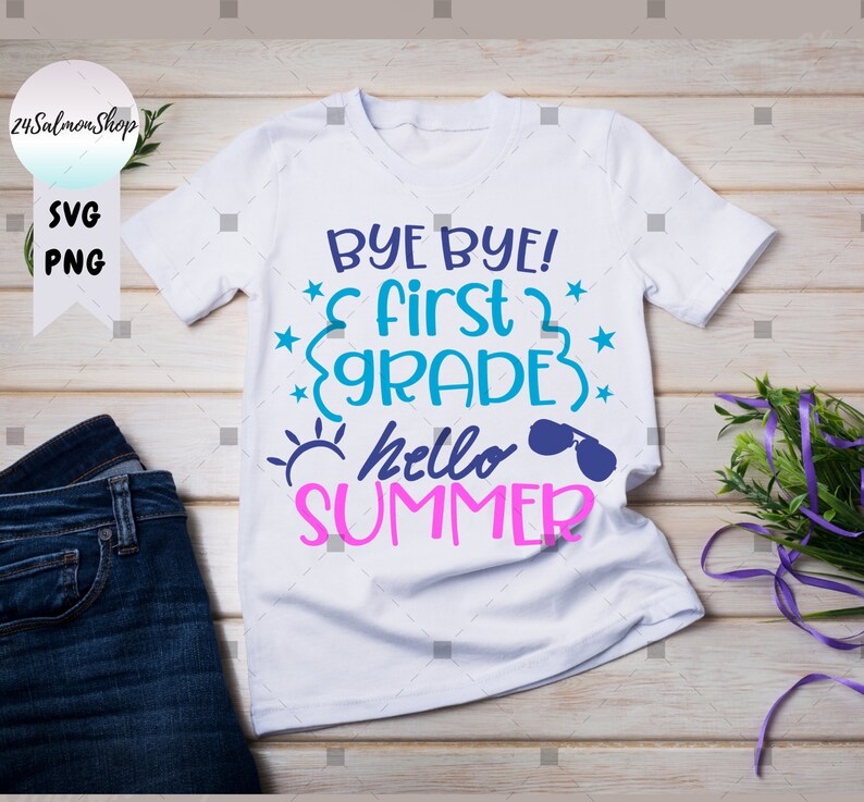 Bye Bye 1st First Grade SVG PNG Hello Summer Last Day of | Etsy