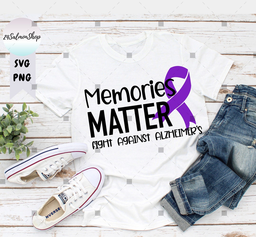 Alzheimer's SVG PNG, Memories Matter Svg, Fight Against Alzheimers Svg ...