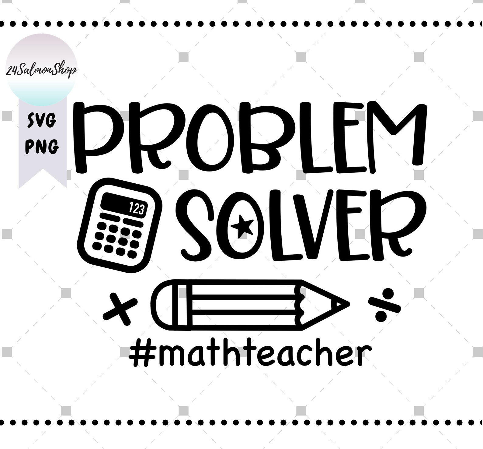 Problem Solver SVG PNG Math Teacher Svg Teacher Life Svg - Etsy