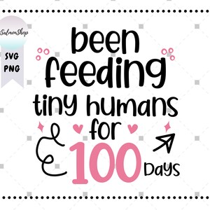 Been Feeding Tiny Humans for 100 Days SVG PNG, Lunch Lady 100 Days of ...
