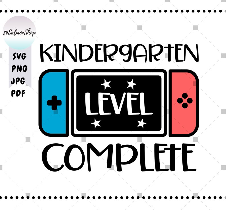 Kindergarten Level Complete SVG PNG Jpeg Pdf, Kindergarten Graduation ...