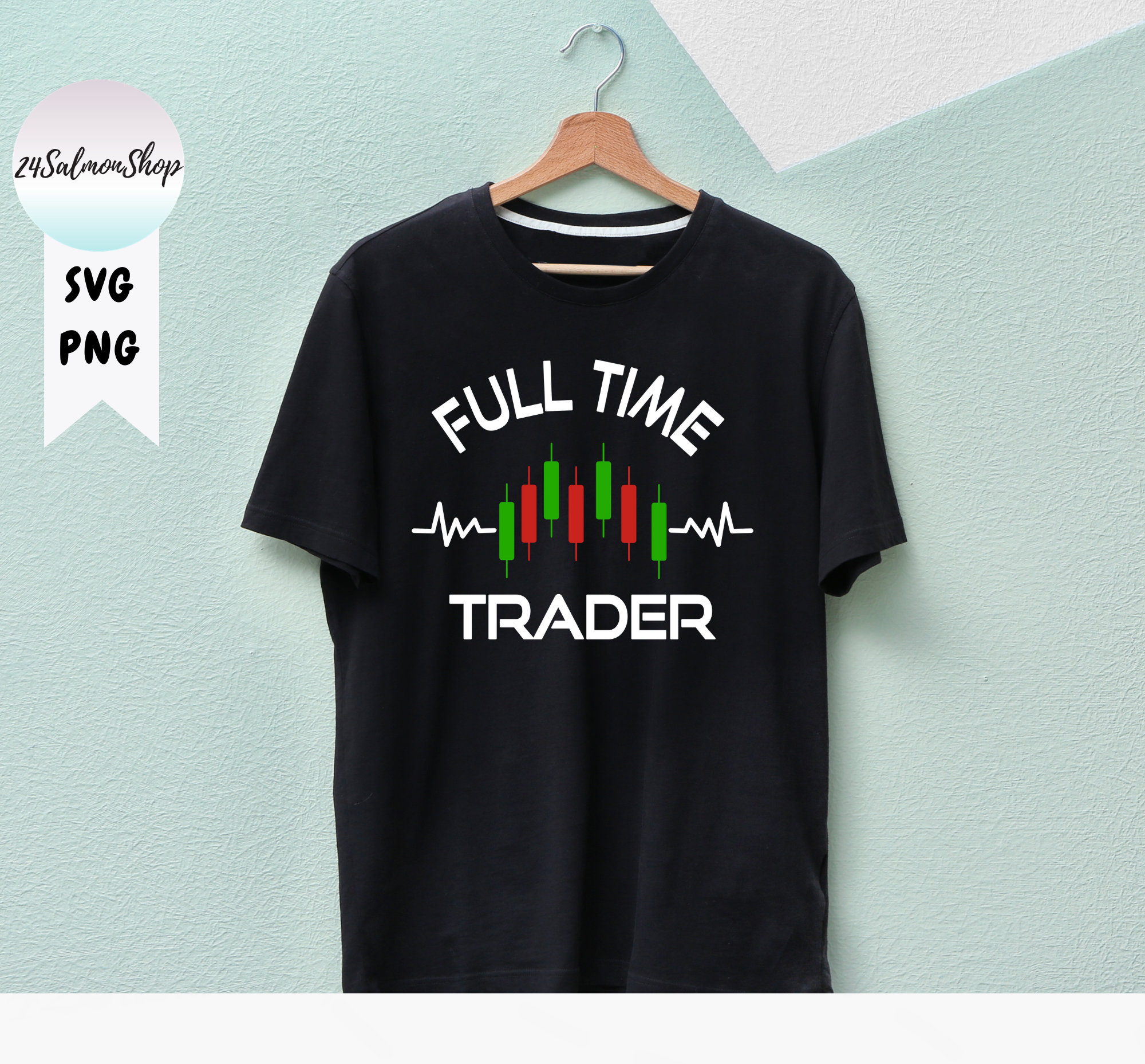 Full Time Trader SVG PNG Trading Heartbeat Svg Png Day | Etsy