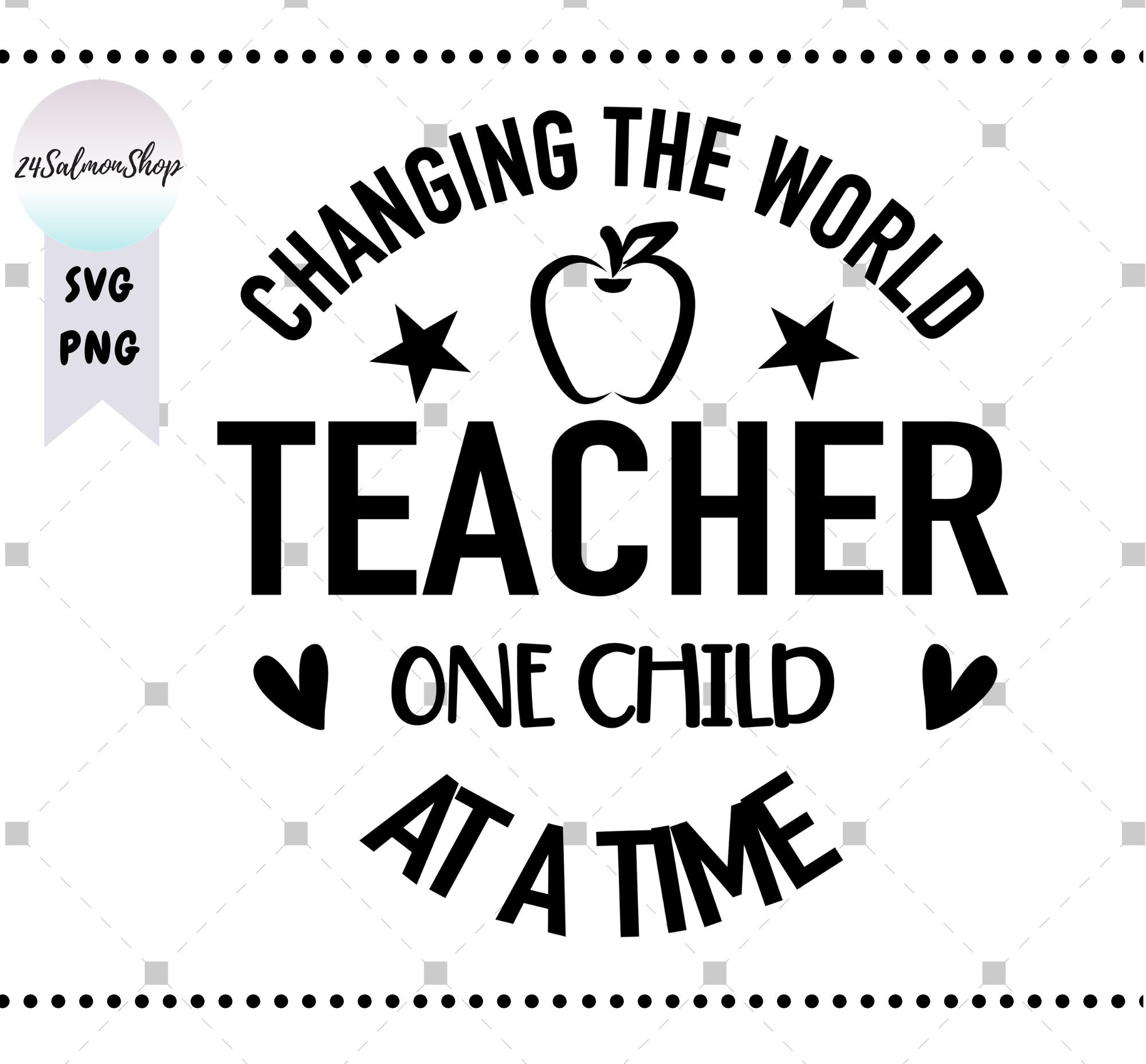 Teacher SVG PNG Changing The World svg One Child At a Time | Etsy