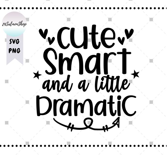 Craft Supplies & Tools SVG Cricut Cut File Sassy Svg Dramatic Svg PNG File A Little Bit Dramatic ...