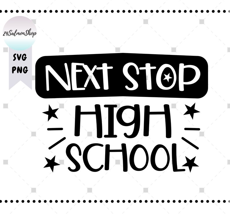 High School SVG PNG, Next Stop, Back to School Svg, Kids School Svg ...