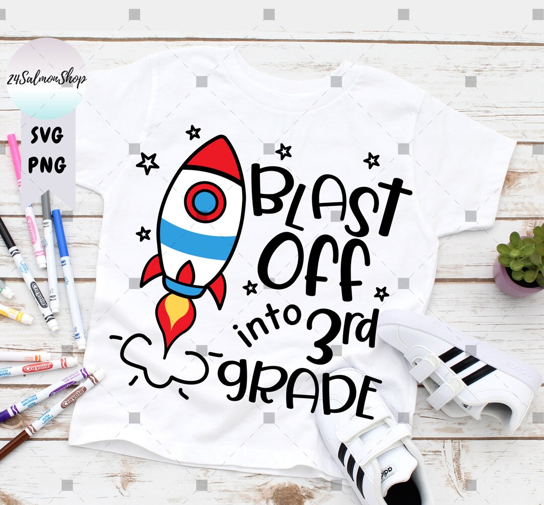 Blast off Into Third Grade SVG PNG, Skyrocket, Rocket Spaceship Svg ...