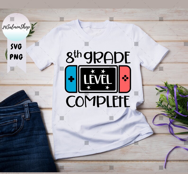 Eight Grade Level Complete SVG PNG 8th Grade Svg Graduation | Etsy