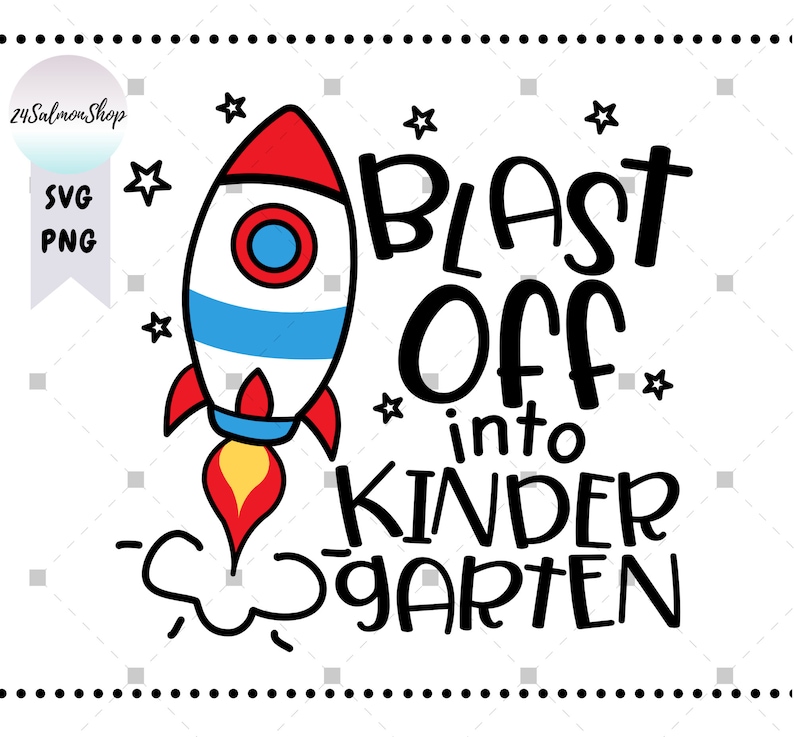Blast off Kindergarten SVG PNG Skyrocket Rocket Spaceship | Etsy