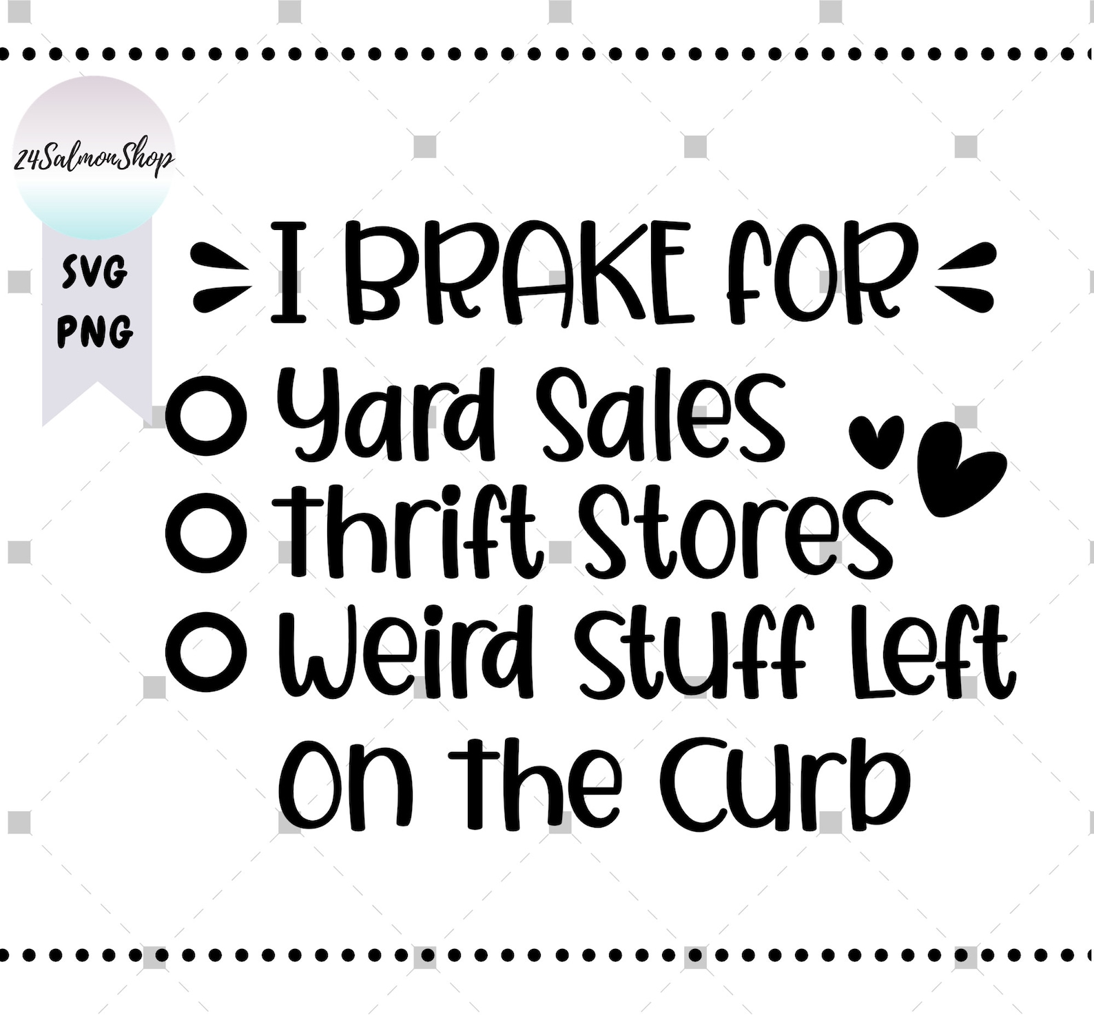 I Brake for Yard Sales SVG PNG, Thrift Stores Svg, Summer Sale Svg, on ...