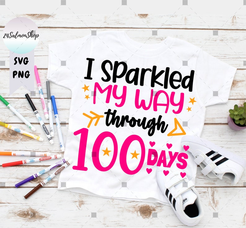 I Sparkled My Way Through 100 Days Svg Png Girl 100th Day Of Etsy