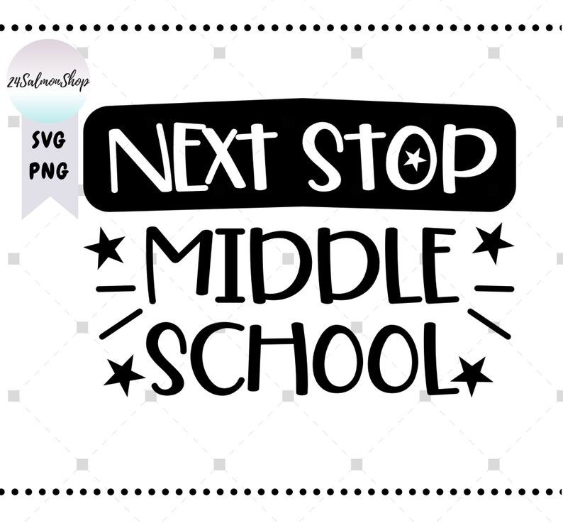 Middle School SVG PNG Next Stop Back to School Svg Kids - Etsy