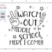 Watch Out Middle School SVG PNG, Here I Come Svg, 6th Grade Back to ...