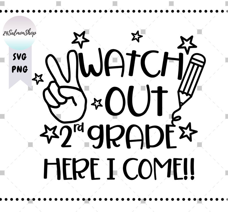 Watch Out 2nd Grade SVG PNG Here I Come Svg Second Grade - Etsy