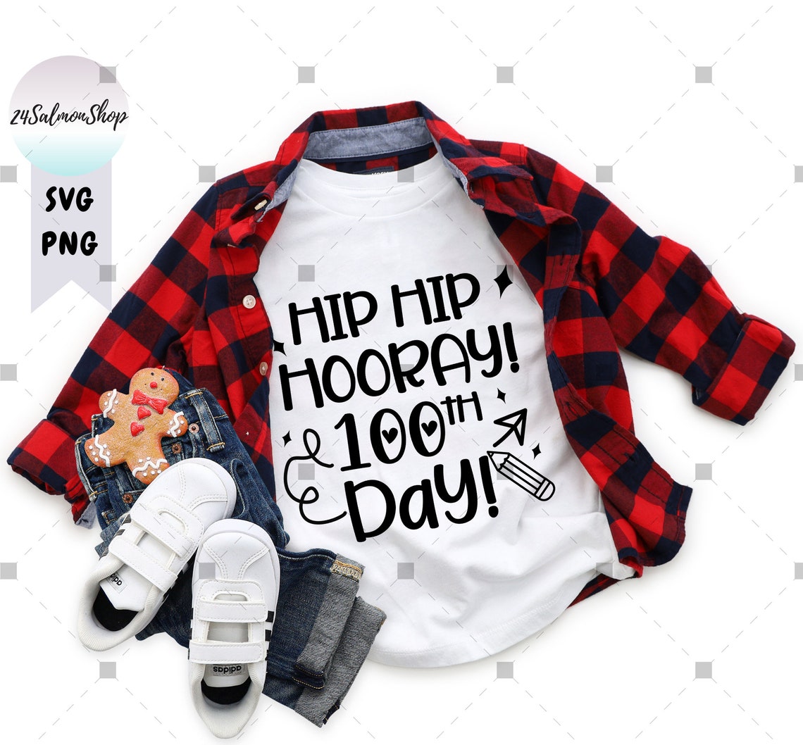 Hip Hip Hooray 100th Day SVG PNG Funny Cheer 100 Days of | Etsy