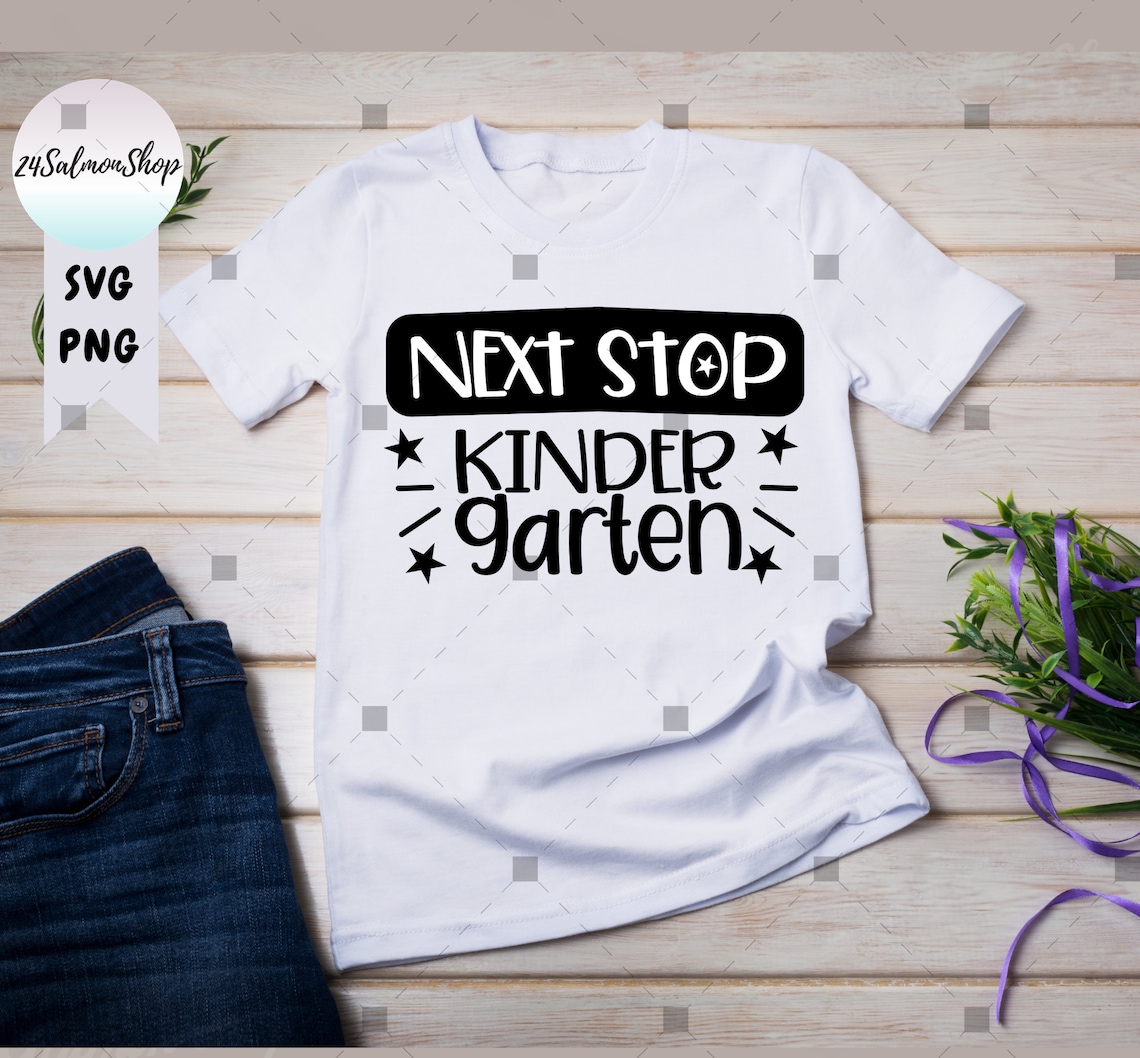Kindergarten SVG PNG Next Stop Back To School svg Kids | Etsy