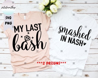 Last Bash in Nash Svg - Etsy