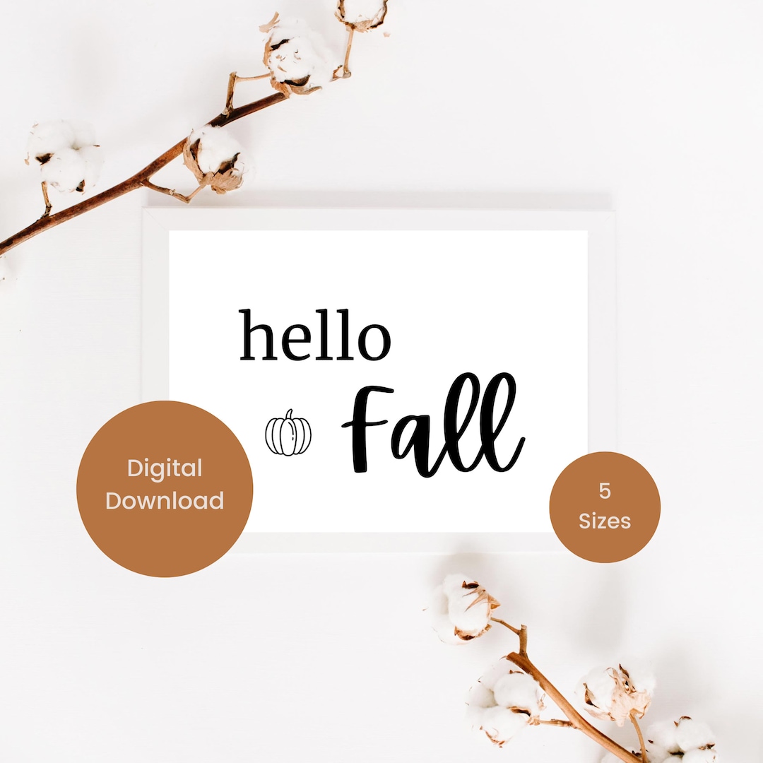 Hello Fall Printable, Wall Art Printable, Fall Wall Decor, Home Decor ...