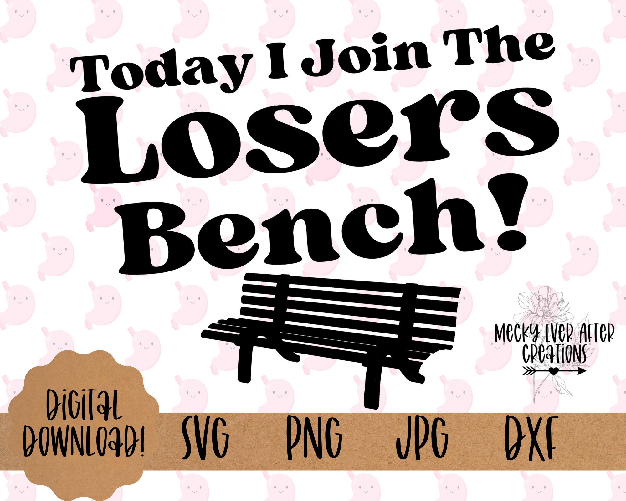 Bariatric Surgery Design, Gastric Bypass Tshirt Cut File, Losers Bench ...