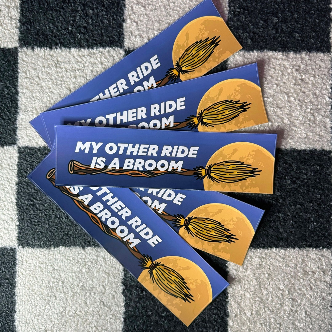 My Other Ride is a Broom Bumper Sticker 3 X 11 Inch - Etsy