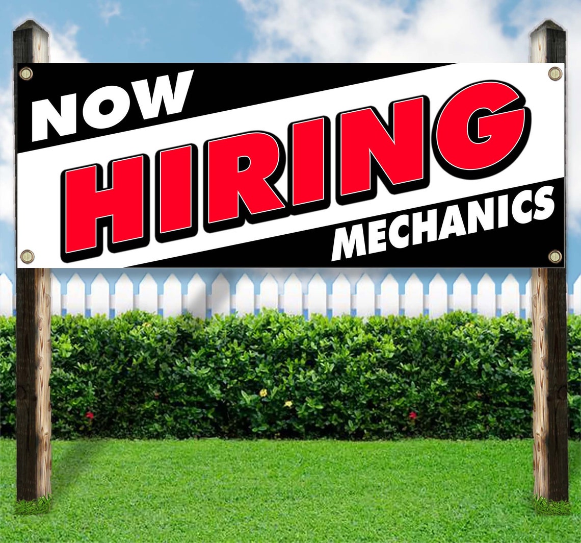 Now Hiring Mechanics Banner, 13 Oz Premium Heavy Weight Vinyl Banner ...