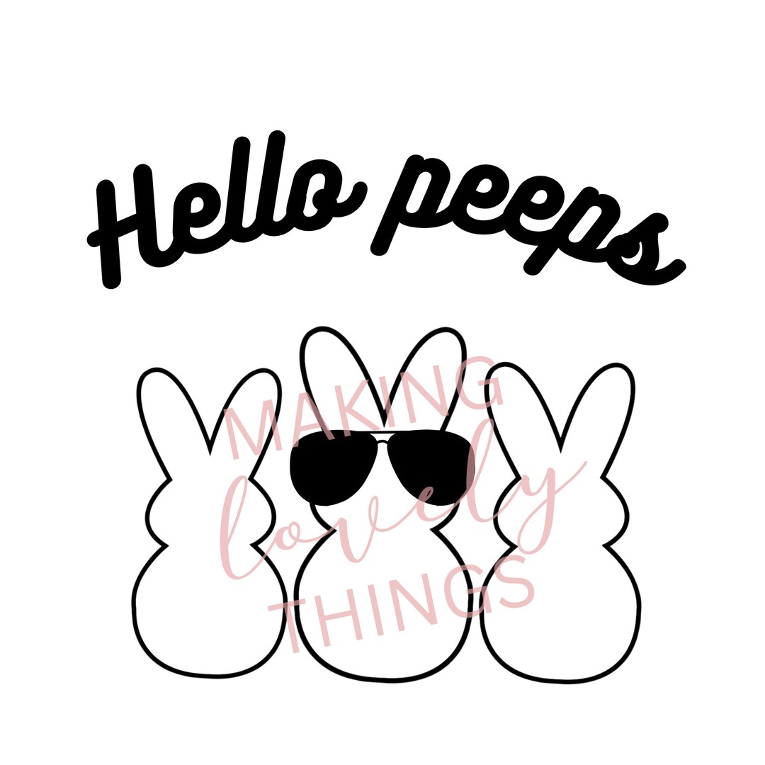 Hello Peeps, Bunny, Easter Png File - Etsy