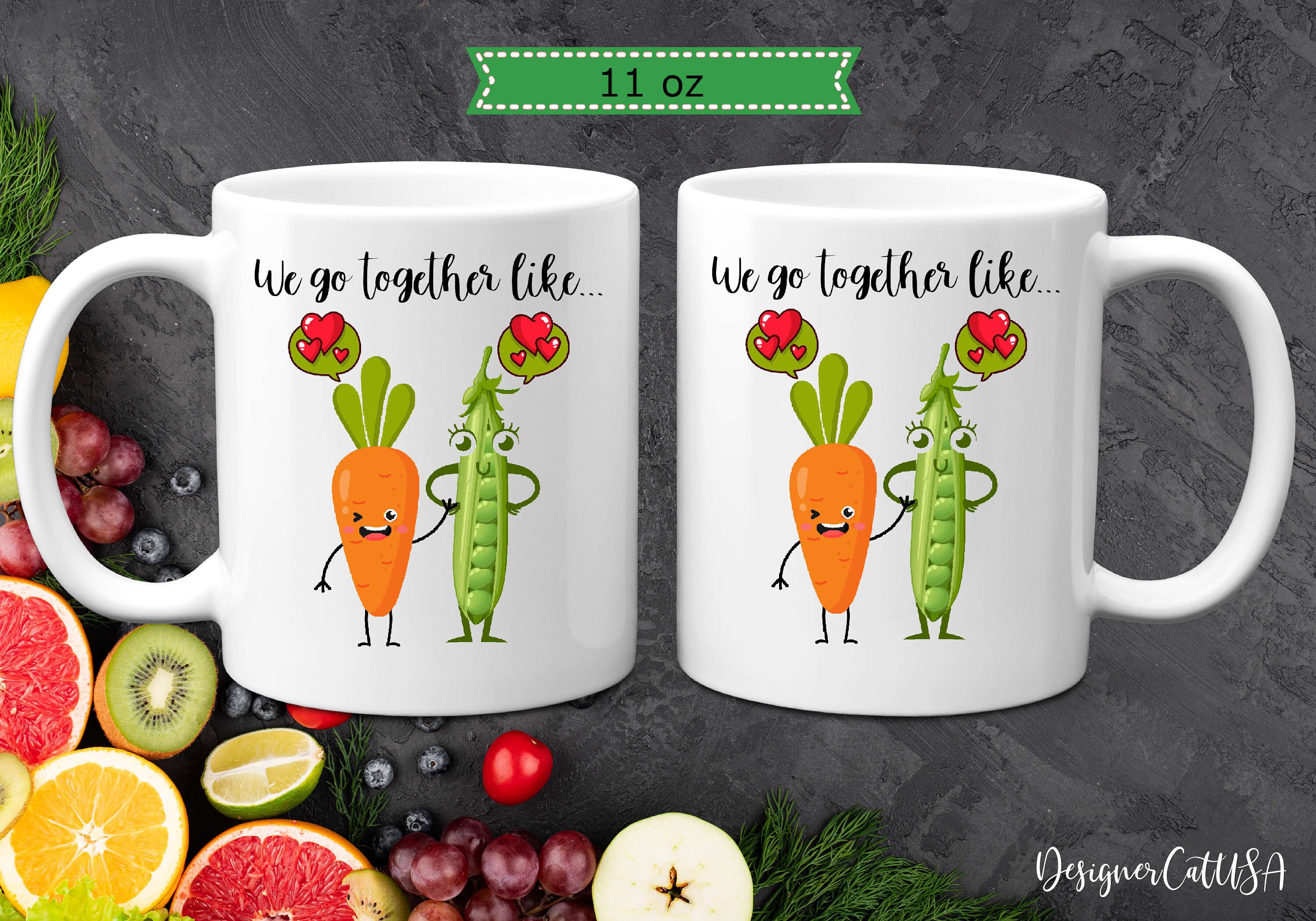 We Go Together Like Peas and Carrots Mug, 11 or 15 Oz, Funny Best ...