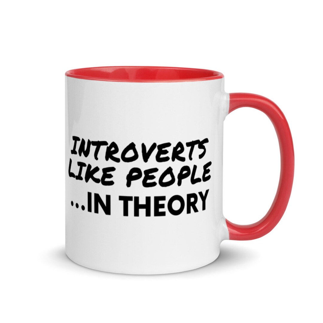Introverts Like People in Theory Mug Funny Introvert Gift 16 ...