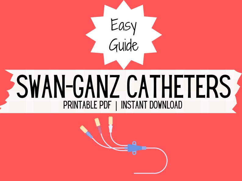 Swan-ganz Pulmonary Artery Catheter Nursing Study Guide | ICU Nurse ...