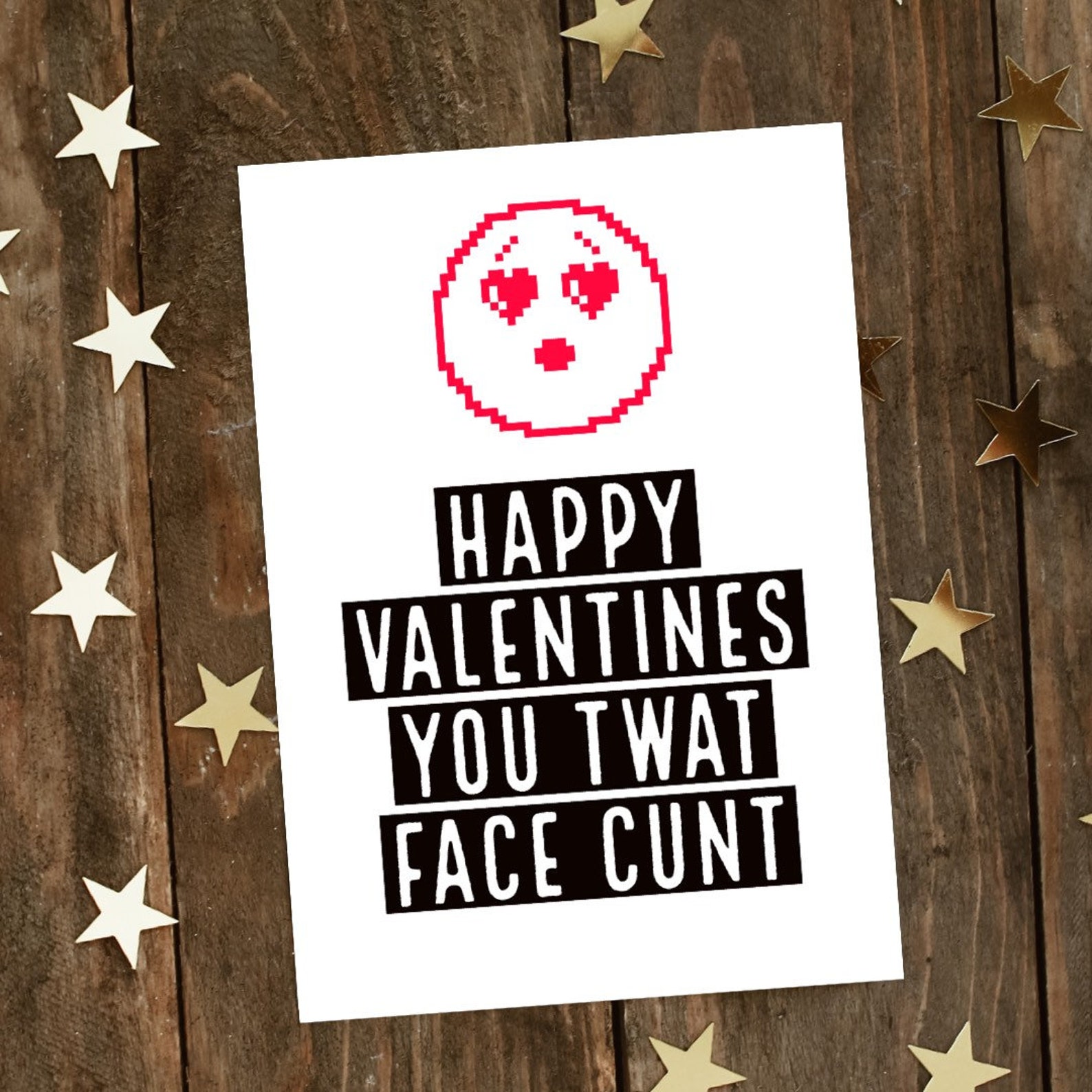 Rude Offensive Valentines Card Twat Faced Cunt For Him For Her Etsy