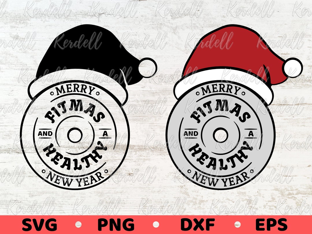 Merry Fitmas and a Healthy New Year SVG, Christmas Workout Svg ...