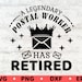 Legendary Postal Worker Has Retired SVG, Postal Worker Svg, Retired ...